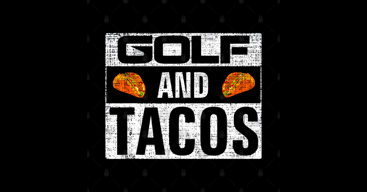 Vintage Golf and Tacos Shirt Funny Sports Cool Gift - Golf And Tacos ...