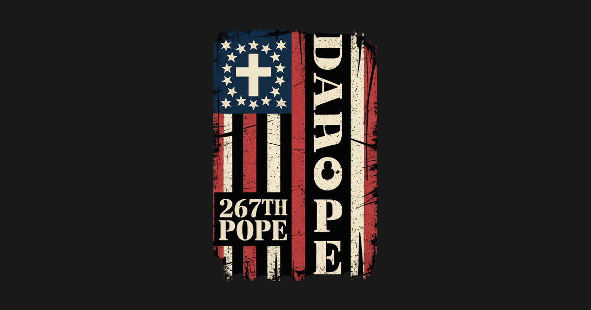 Da Pope From America Chicago Pope Leo XIV USA - Da Pope From America ...
