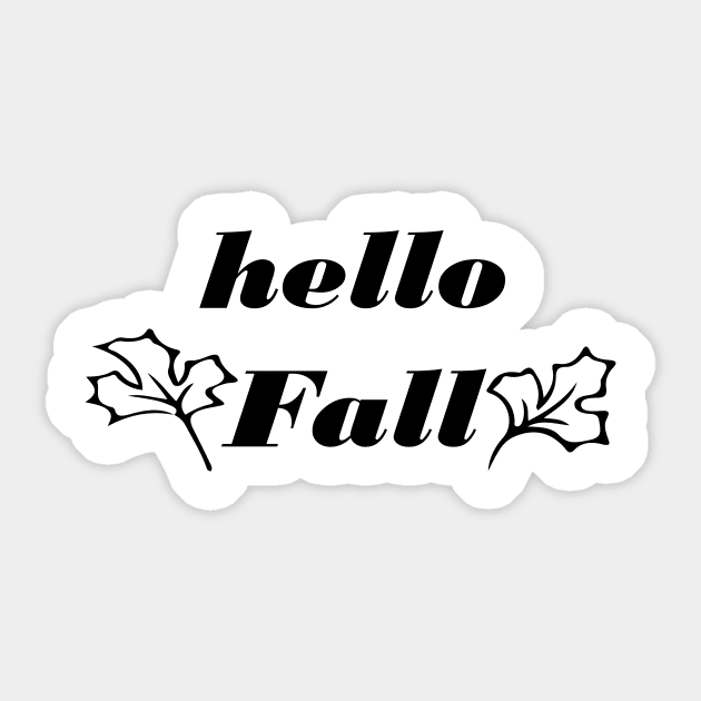 hello fall - Hello Fall - Sticker | TeePublic