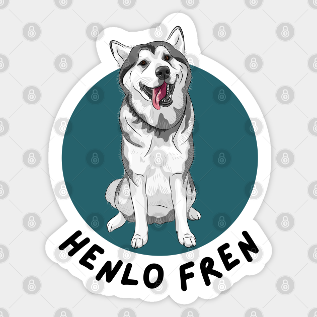 Henlo Fren! - Internet Memes - Sticker | TeePublic