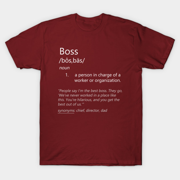 Define: BOSS - The Office - T-Shirt | TeePublic