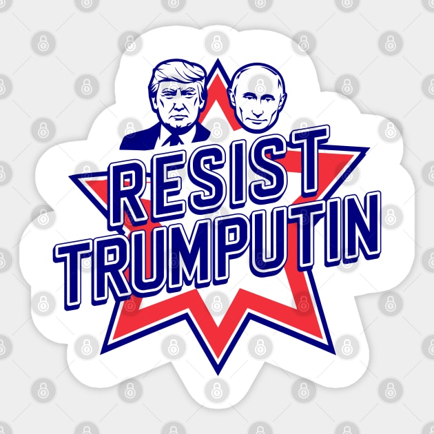 resist Trump Putin - Trump Putin - Sticker | TeePublic