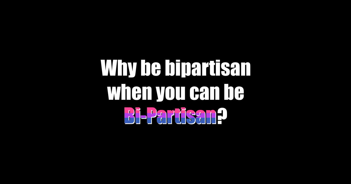 Bi-Partisan - Bisexual - Sticker | TeePublic
