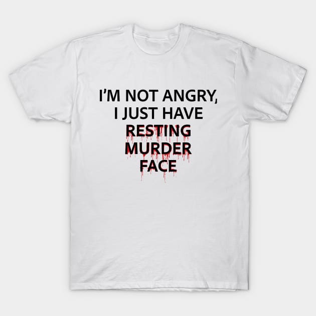 Resting Murder Face - Black Text - True Crime - T-Shirt | TeePublic
