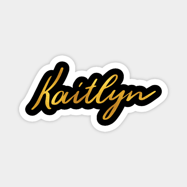 Kaitlyn Name Hand Lettering in Faux Gold Letters - Kaitlyn - Magnet ...