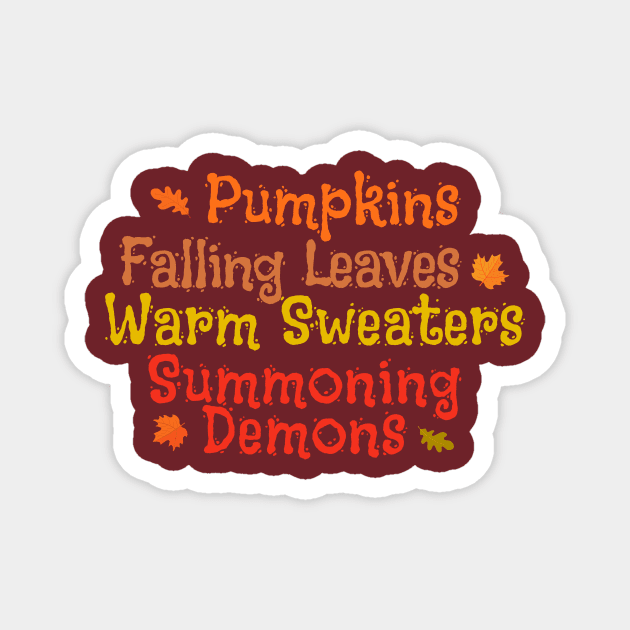 Summoning Demons - Fall Season - Magnet | TeePublic