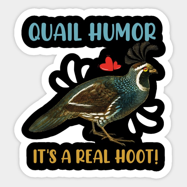 Quail Humor It's a Real Hoot Funny - Quail - Sticker | TeePublic