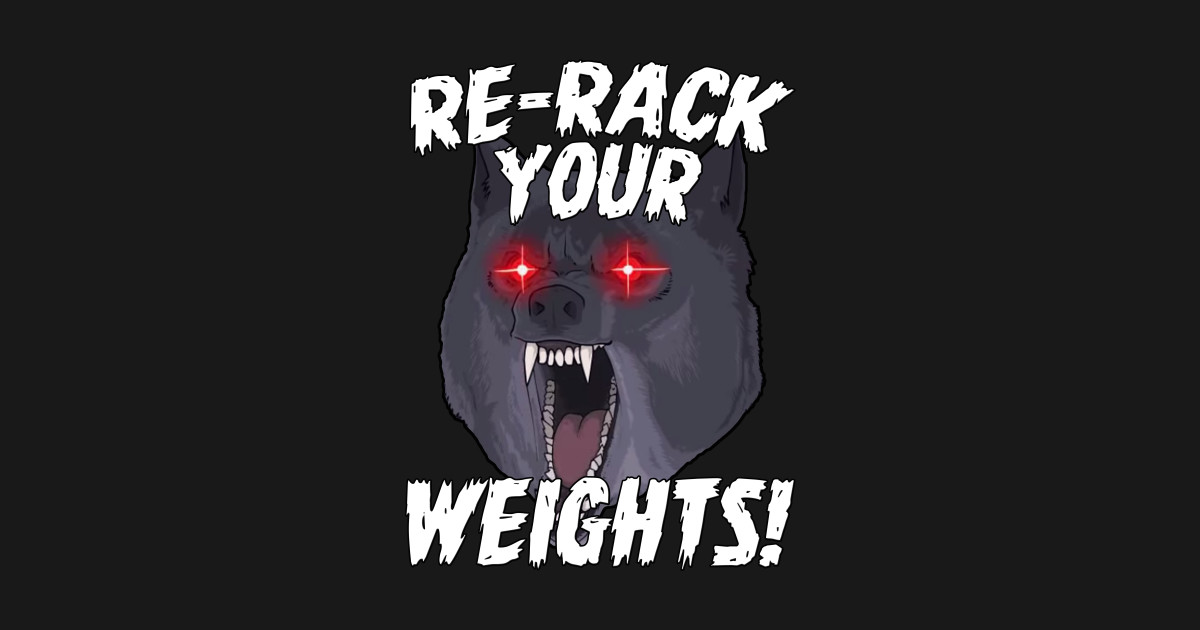 Funny Gym Wolf Re-Rack Weights Muscle Lift - Weights - T-Shirt | TeePublic