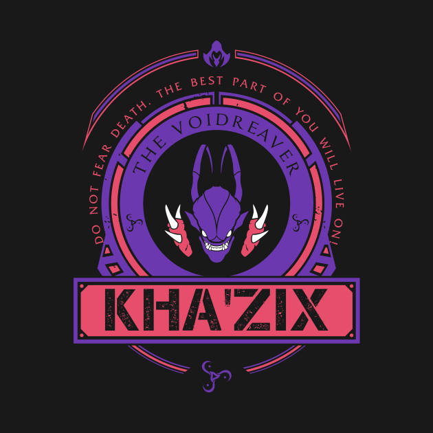 KHA'ZIX - LIMITED EDITION - League Of Legends - T-Shirt sold by Mon ...