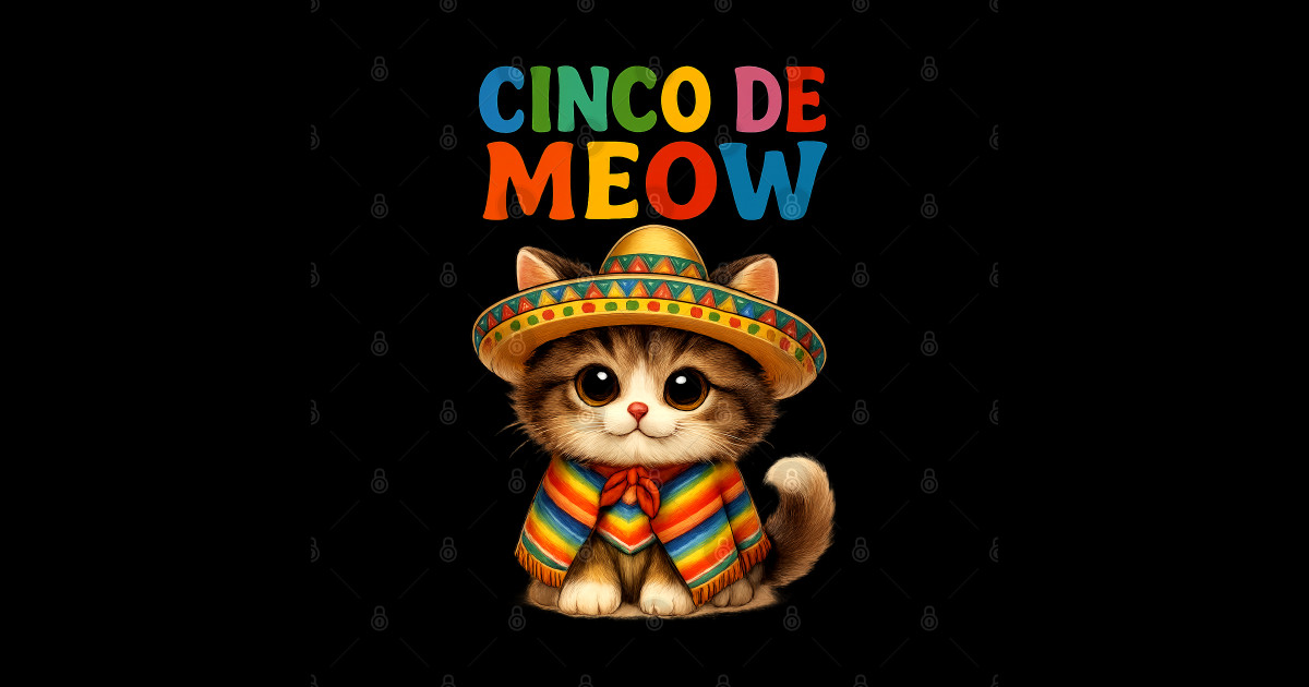 Cinco De Meow Funny Cute Cat With Sombrero Cinco De Mayo - Cinco De ...