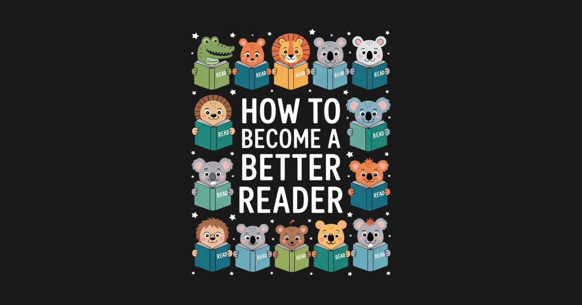 Reading Teacher How to Become a Better Reader - Reading Teacher How To ...