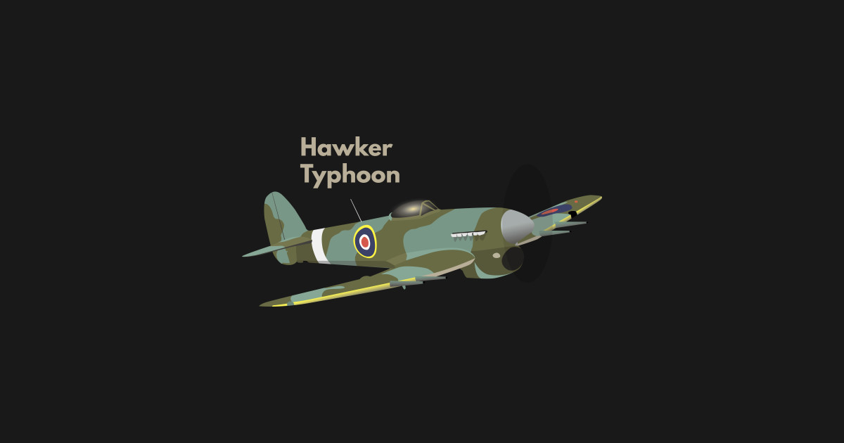 Hawker Typhoon British WW2 Airplane - Hawker Typhoon - T-Shirt | TeePublic