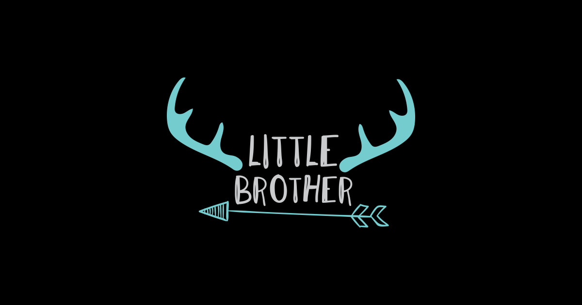 Little Brother, Younger Brother, Antlers, Arrow - Little Brother - Pin ...