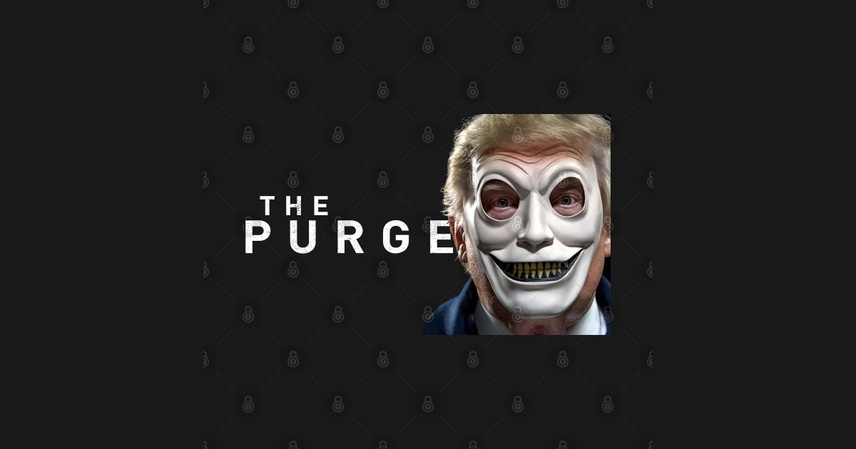 The Purge Trump - The Purge - T-Shirt | TeePublic