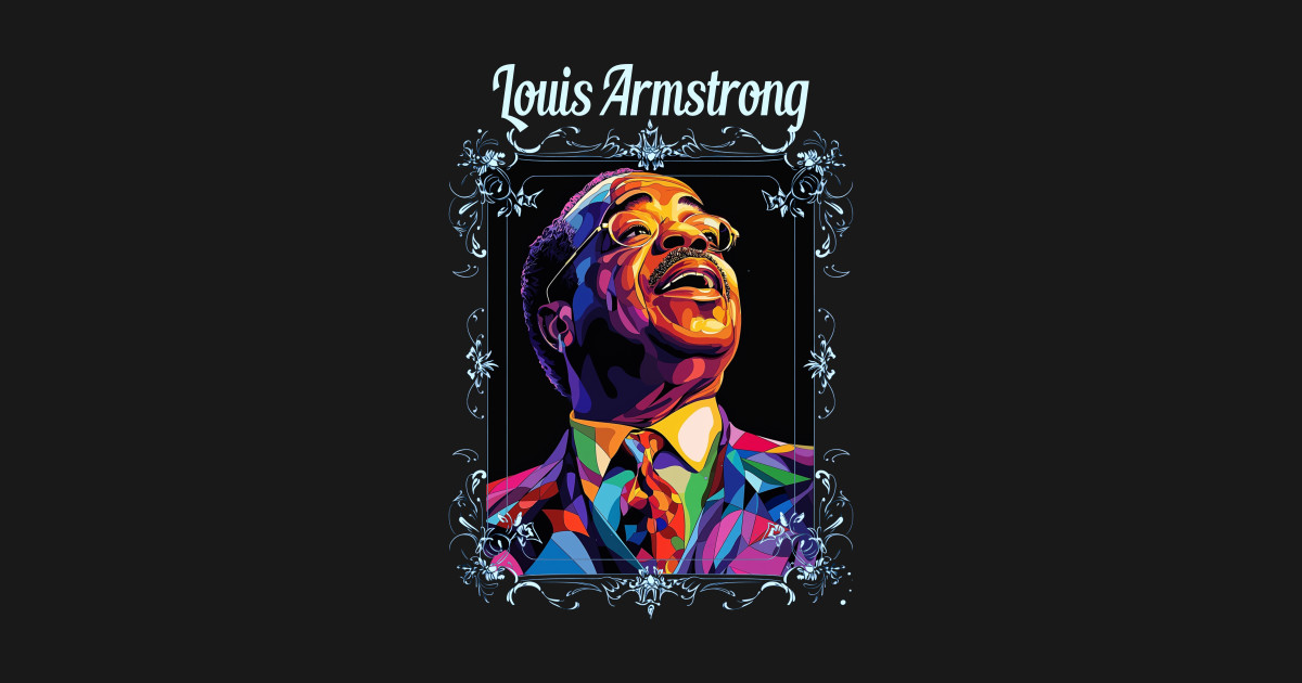LOUIS DANIEL ARMSTRONG MUSICIAN FAN ART - Louis Daniel Armstrong ...