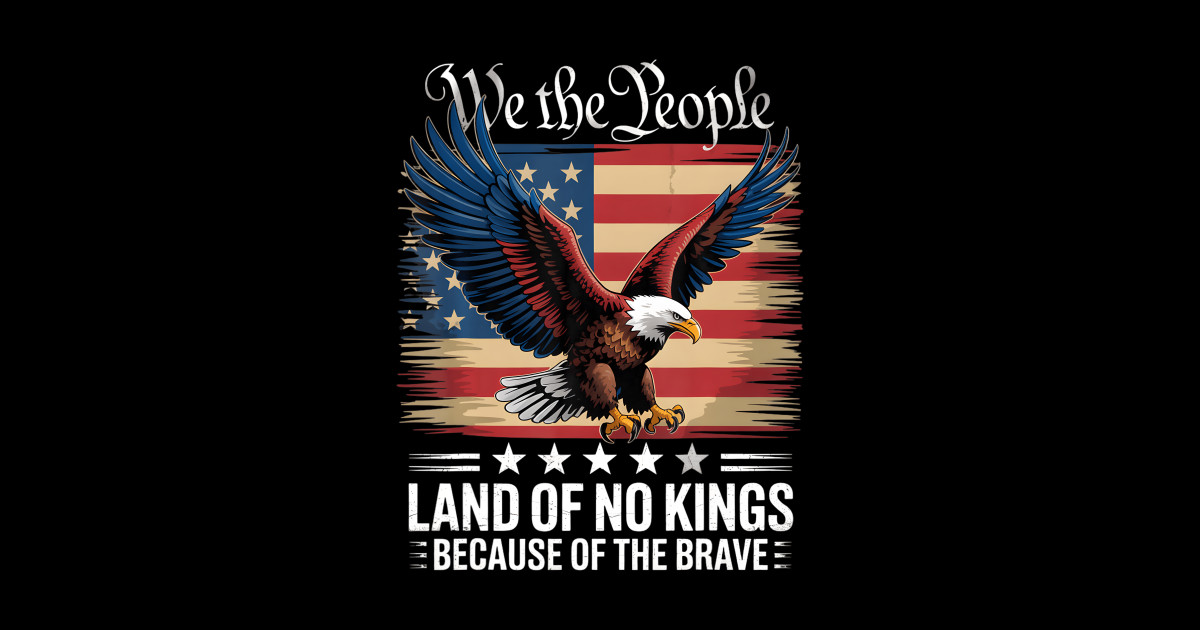 Land Of No Kings Because Of The Brave No Kings Day - Brave No Kings ...