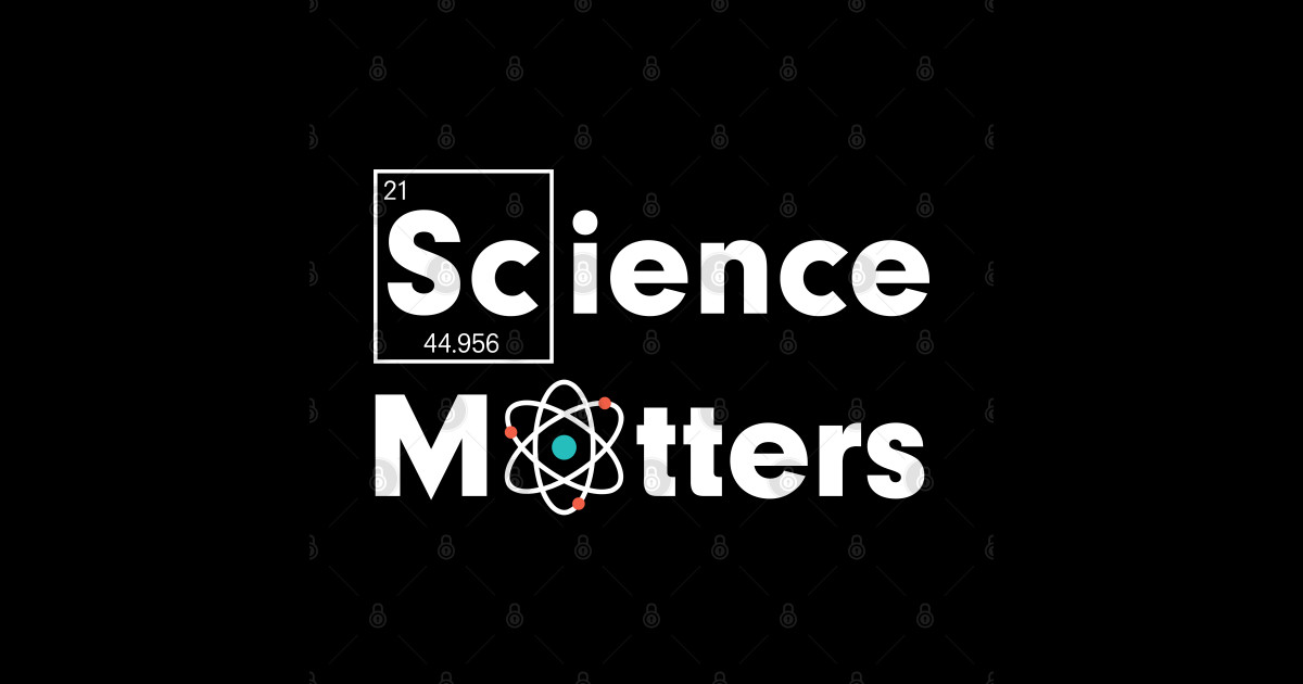 Science Matters - Science - Sticker | TeePublic