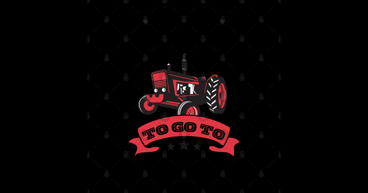 Born To Drive Tractor Forced To Go To School - Born To Drive Tractor ...