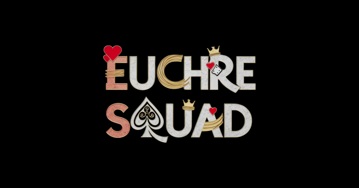 Euchre Squad Matching Euchre Team Players - Euchre - Sticker | TeePublic