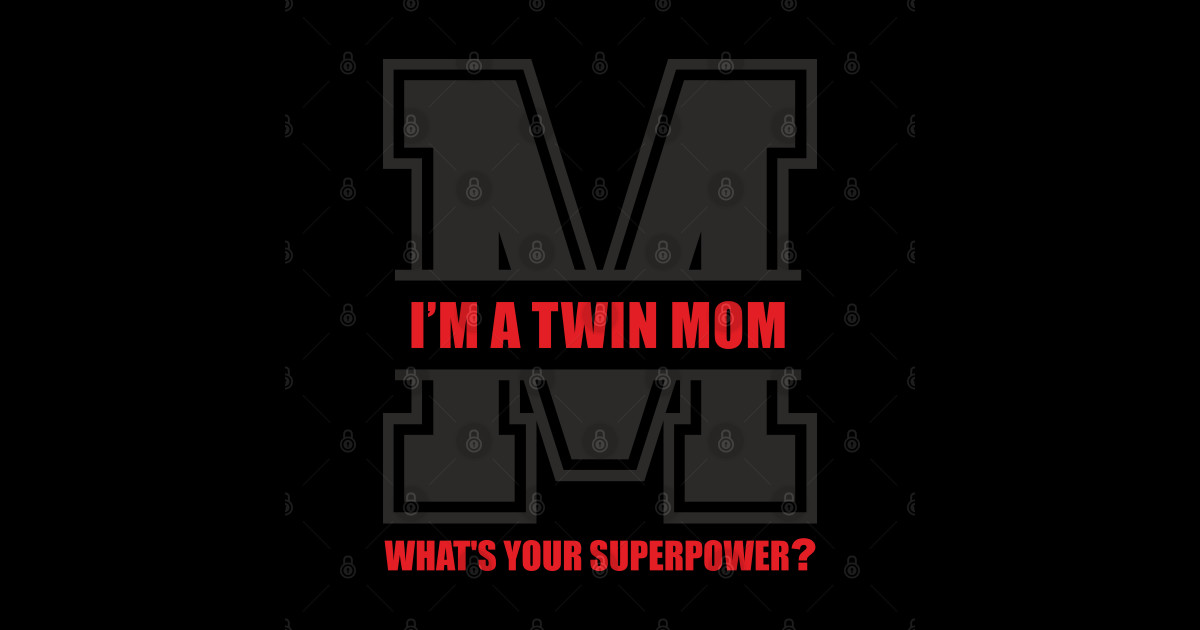 I'm a twin mom. What's your superpower? - Twin Mom - Sticker | TeePublic