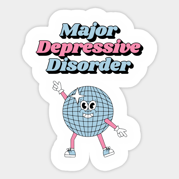 Major Depressive Disorder - Depression - Sticker | TeePublic