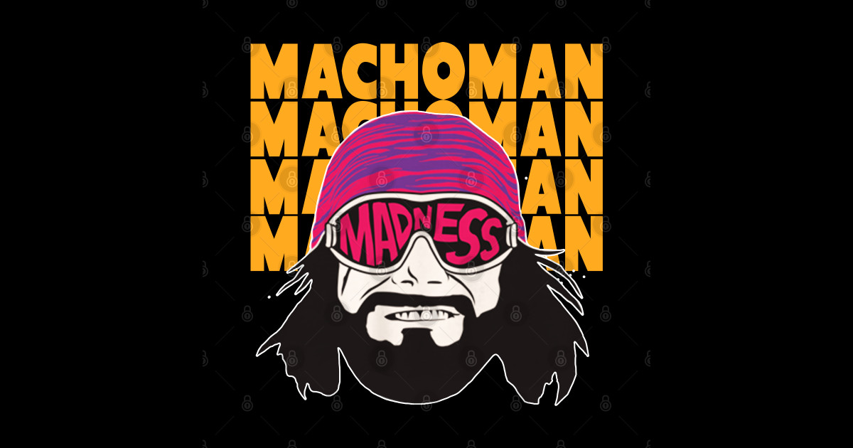 Macho Man Madness - Macho Man - Sticker | TeePublic