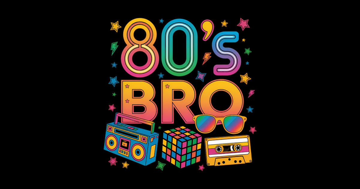 This Is My 80s Bro 80's 90's Party - This Is My 80s Bro 80s 90s Party ...