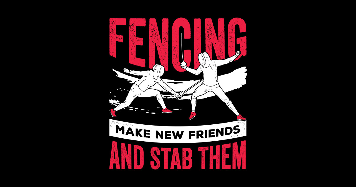 Funny Fencing Fencer Gift - Fencing - Sticker | TeePublic