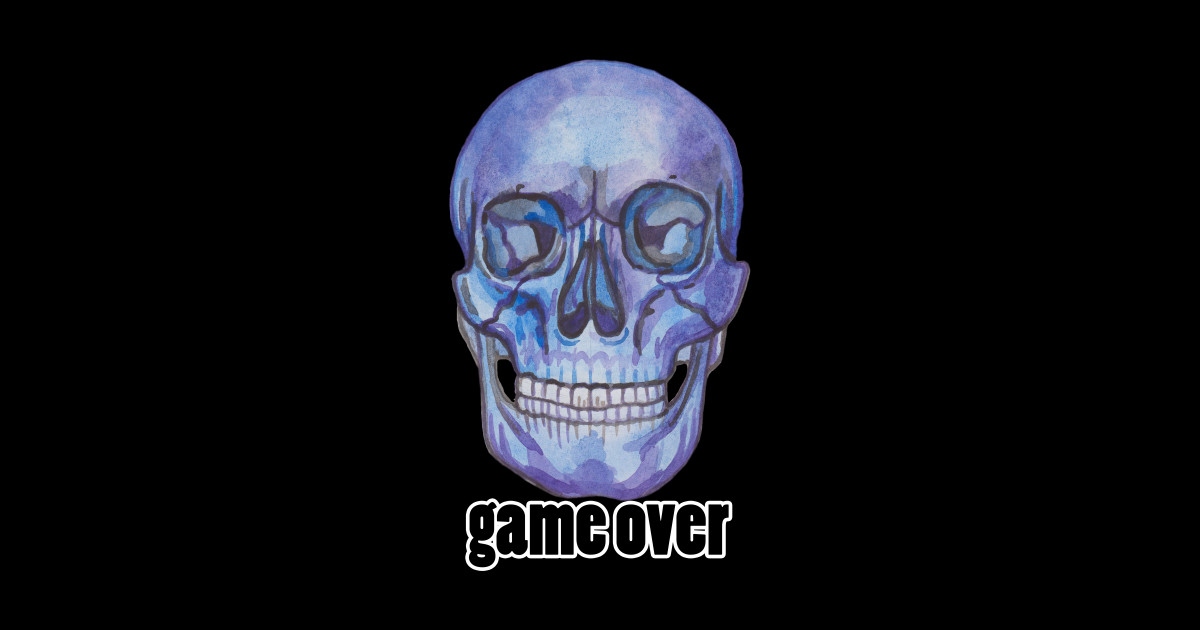 Watercolor skull game over - Game Over - Posters and Art Prints | TeePublic