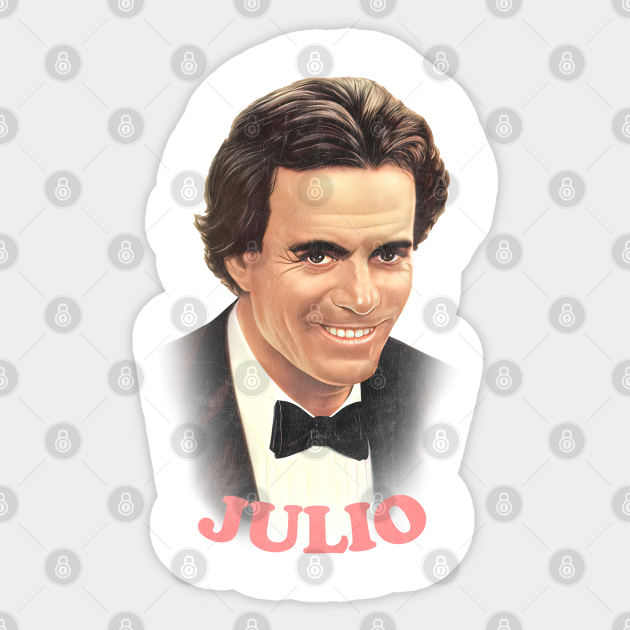 Julio Iglesias // Retro Style Fan Design - Julio Iglesias - Sticker ...