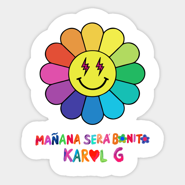 Manana Sera Bonito Cute Flower - Karol G - Sticker | TeePublic