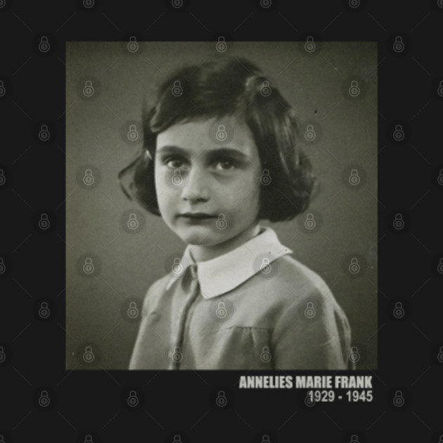 Anne Frank Photo and Quote Tribute - Anne Frank - T-Shirt | TeePublic