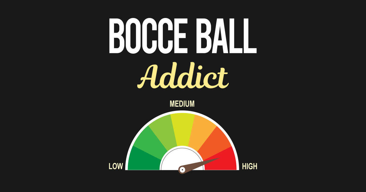 Funny Addict Bocce Ball Bocci Boccie - Bocce - T-Shirt | TeePublic