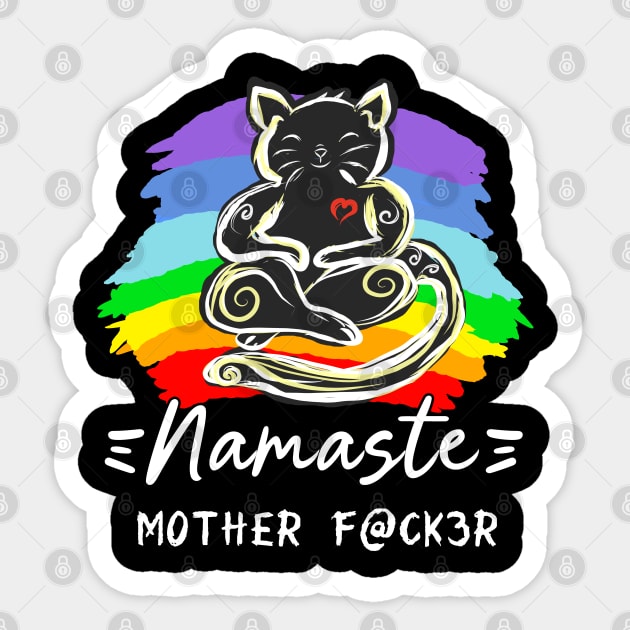 Namaste MF Cat - Namaste - Sticker | TeePublic