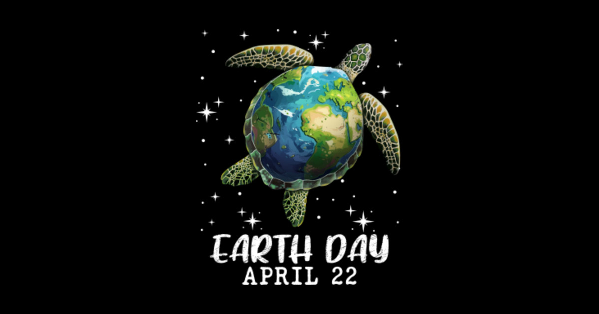 Earth Day 2025 Restore Earth Sea Turtle Art Save the Planet - Earth Day ...