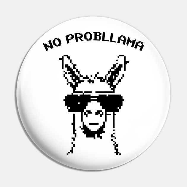 No Probllama Pixel Art - Llama - Pin | TeePublic
