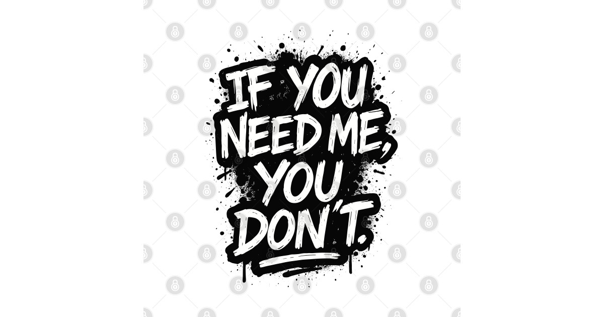If You Need Me You Don’t Introvert Sarcastic Meme - Introvert Quote - T ...