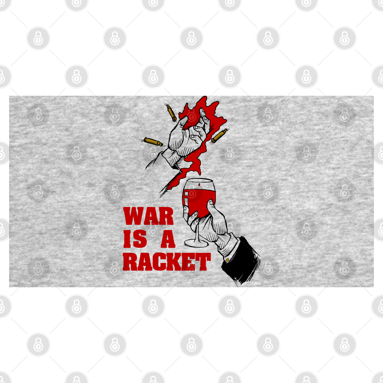 War Is A Racket - Anti War, No War But Class War, Leftist, Socialist ...