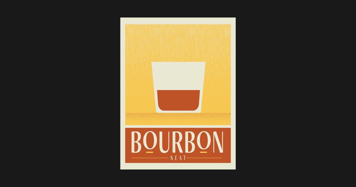 Bourbon Drink Retro Design with Typography - Bourbon - T-Shirt | TeePublic
