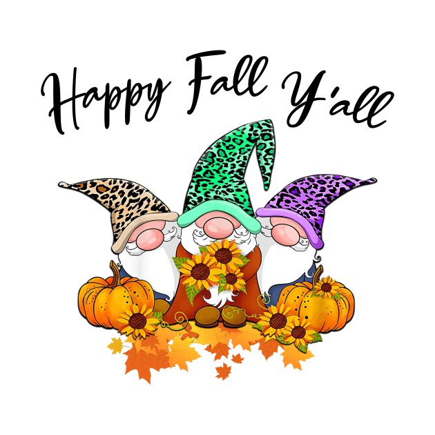 Happy Fall Y'all Gnomes Leopard Sunflower Pumpkin Funny Autumn - Happy ...
