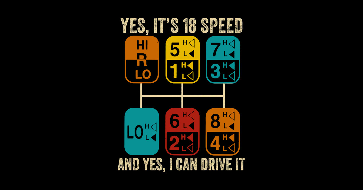 Retro Driver. Yes, It’s 18 Speed And Yes, I Can Drive It - Driver ...