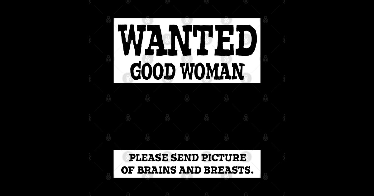 Wanted Good Woman - Research Add - Magnet | TeePublic