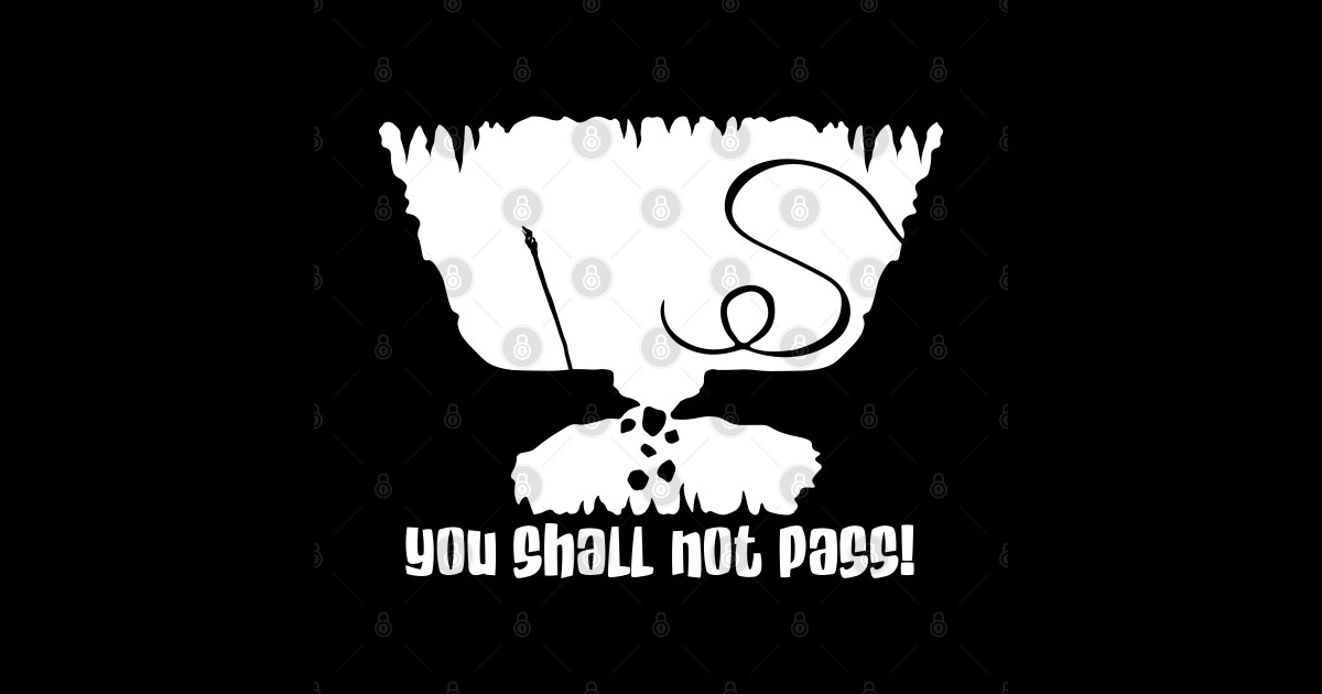 You shall not pass! - Lord Of The Rings - Sticker | TeePublic