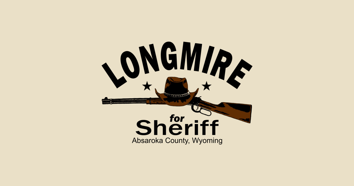 Longmire for Sheriff - Longmire - T-Shirt | TeePublic