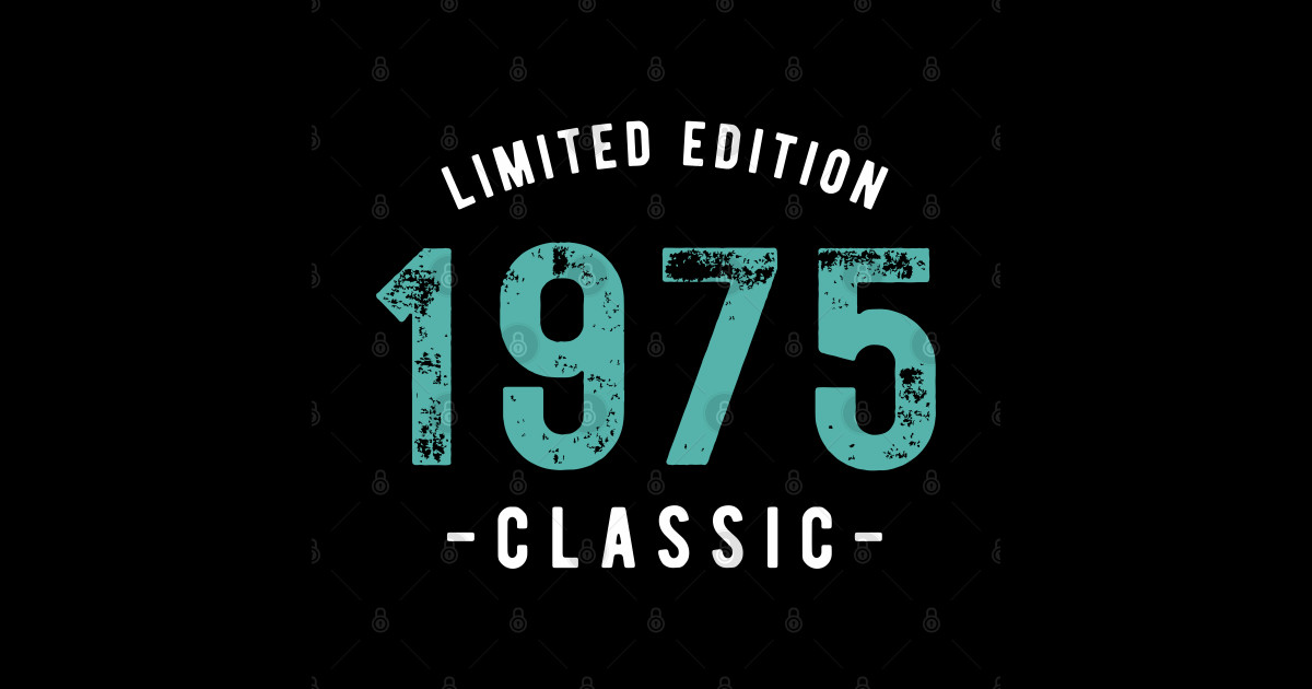 Limited Edition 1975 - 1975 - Posters and Art Prints | TeePublic
