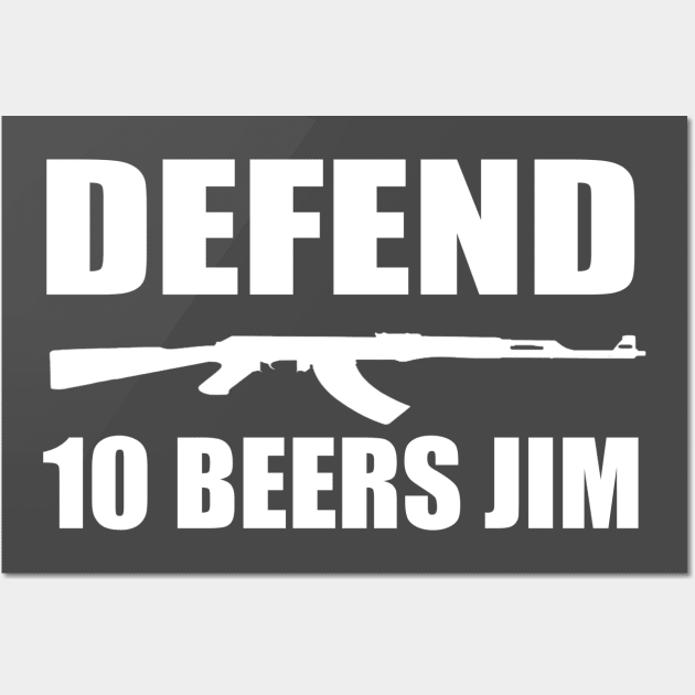 10 Beers Jim Posters and Art Prints | Jimandthem