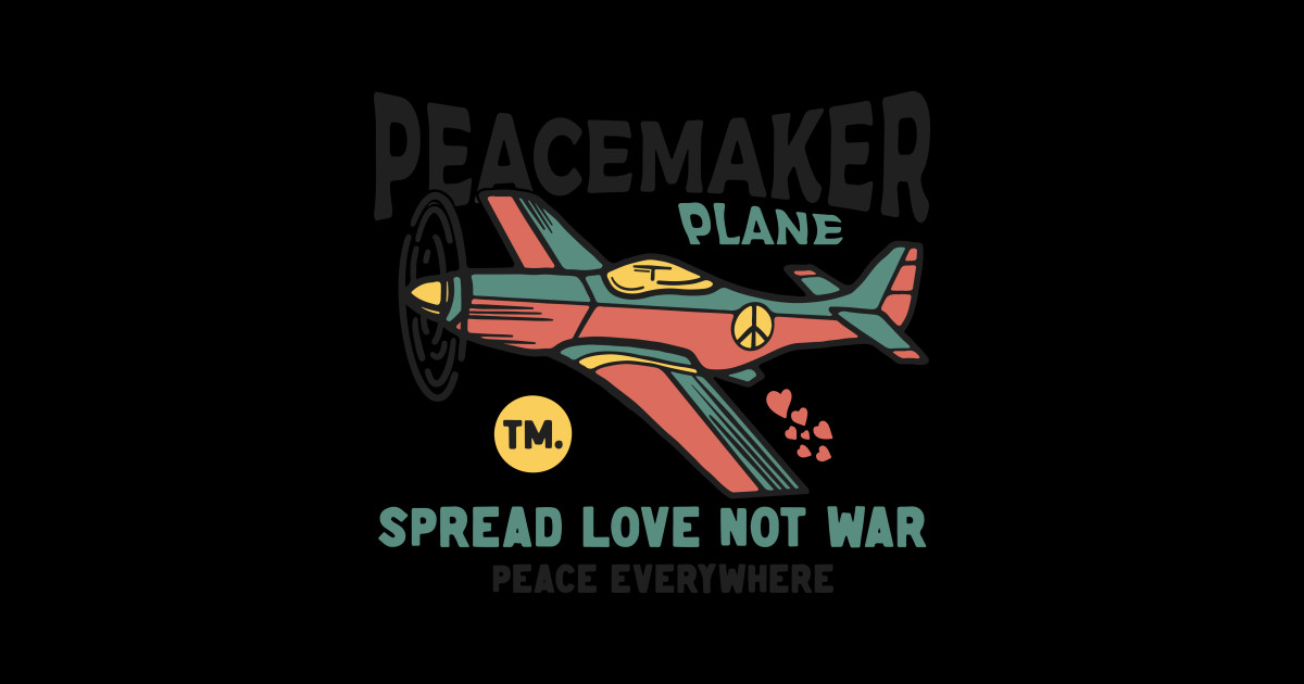 Peacemaker Plane - Peace - Sticker | TeePublic