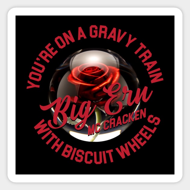 Big Ern McCracken Gravey Train - Kingpin - Sticker | TeePublic
