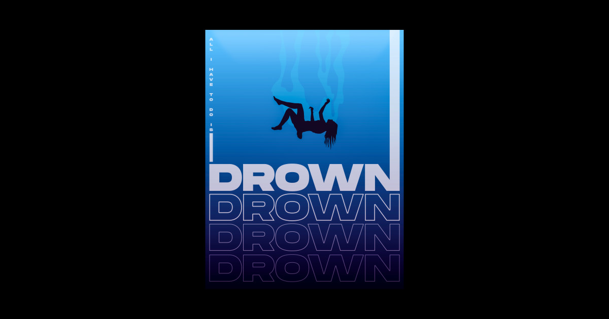 Drown - Drown - Sticker | TeePublic