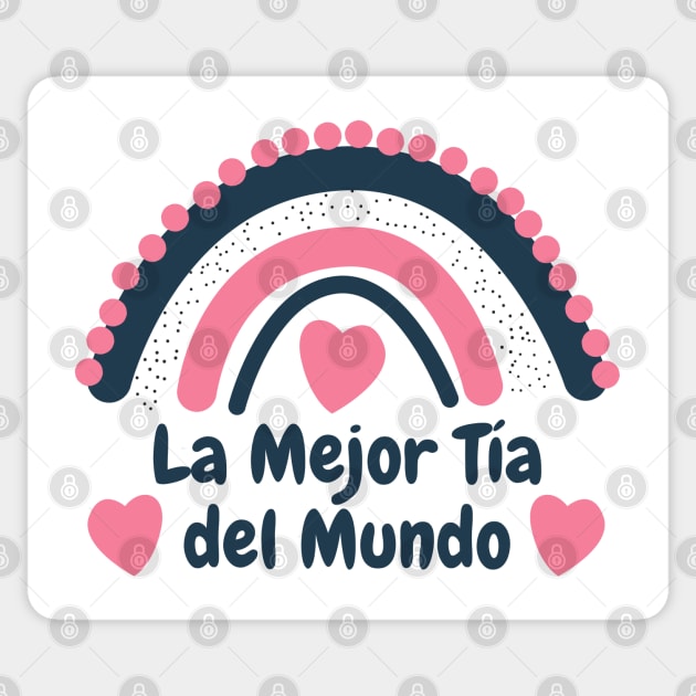 La Mejor Tia Del Mundo - Tia - Sticker | TeePublic